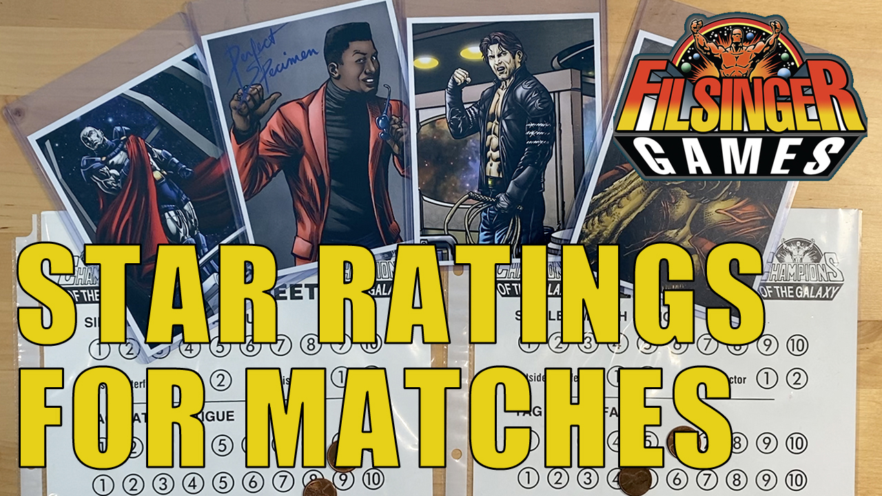 HOW I RATE MY MATCHES Champions of the Galaxy FILSINGER GAMES Promoter ...